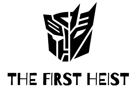 The First Heist